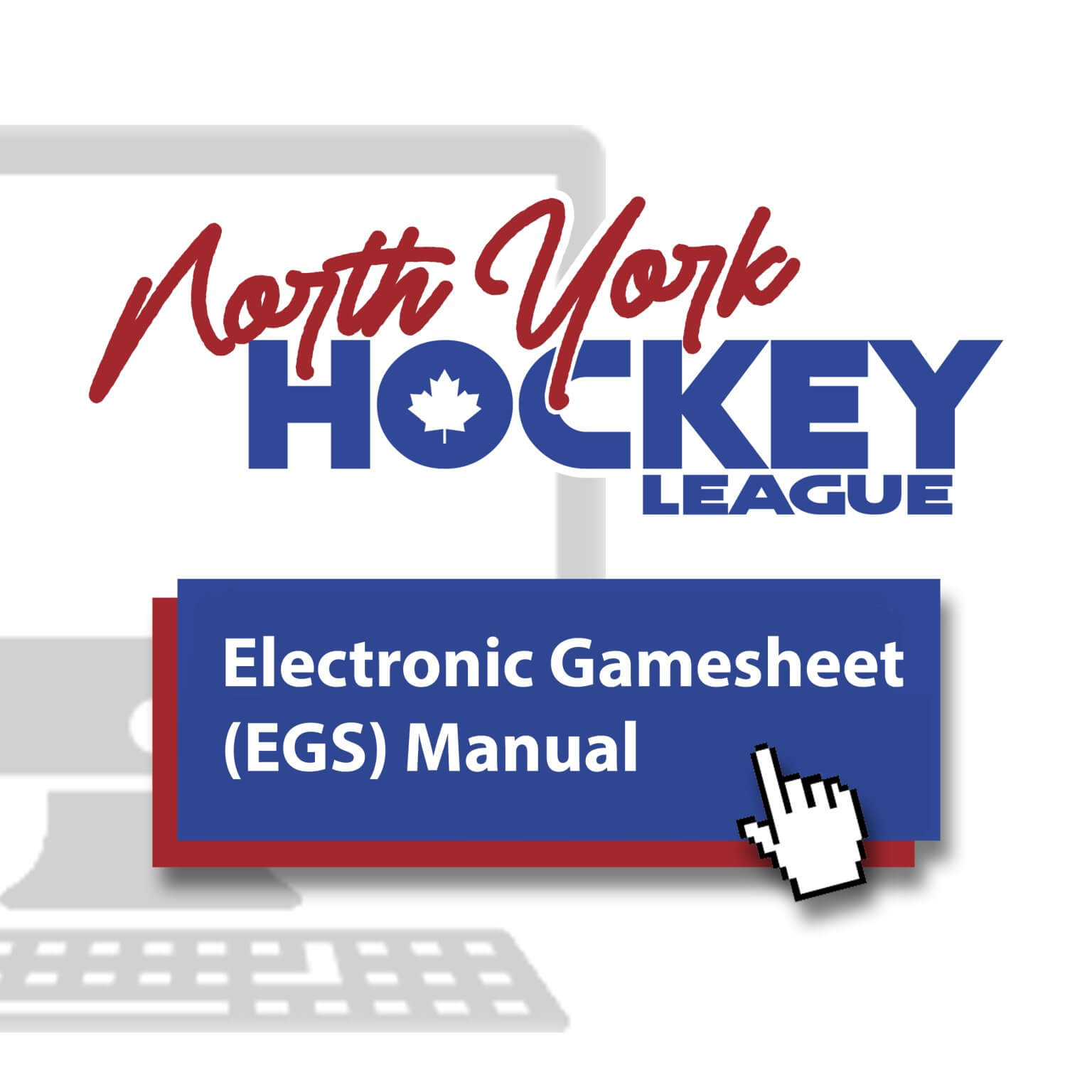 North York Hockey League | Electronic Game Sheet (EGS) Manual